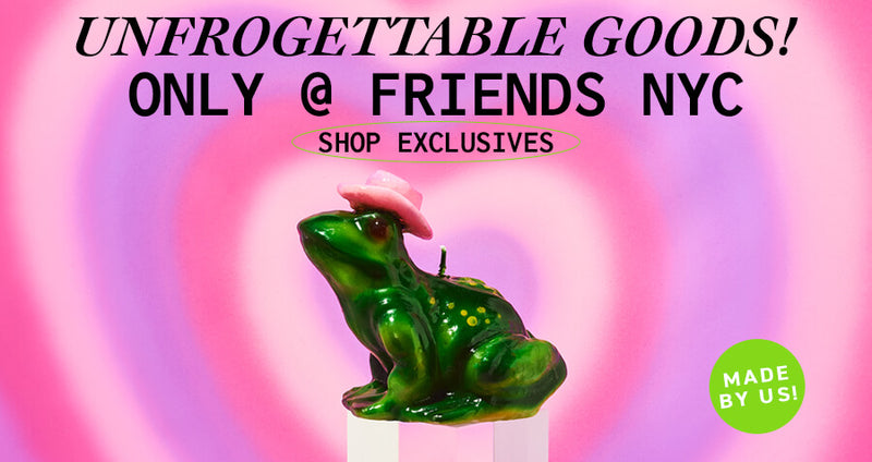 Friends NYC: Unique Gift Shopping, Home, Smoke Shop | In Store Pick Up